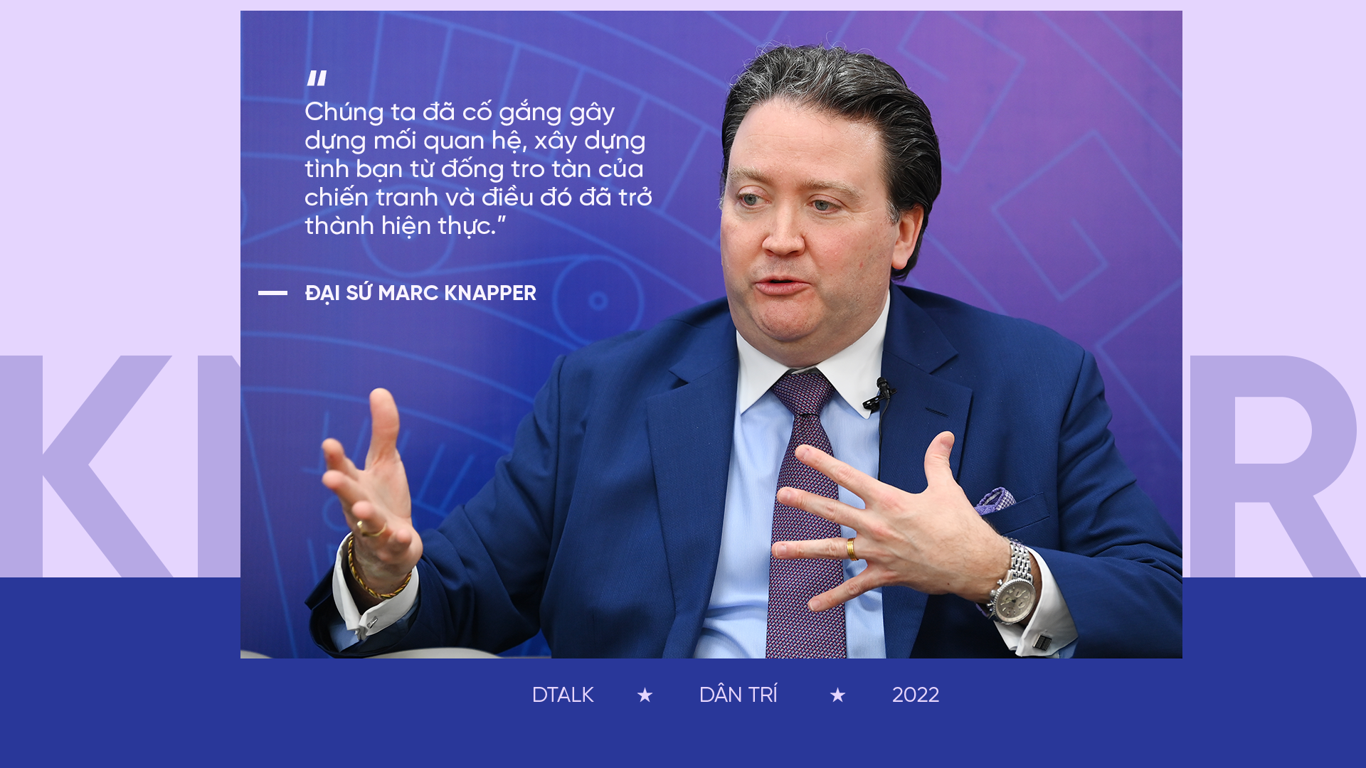 Đại sứ Mỹ Marc Knapper: "Trong quan hệ Việt - Mỹ, chỉ có bầu trời là ...