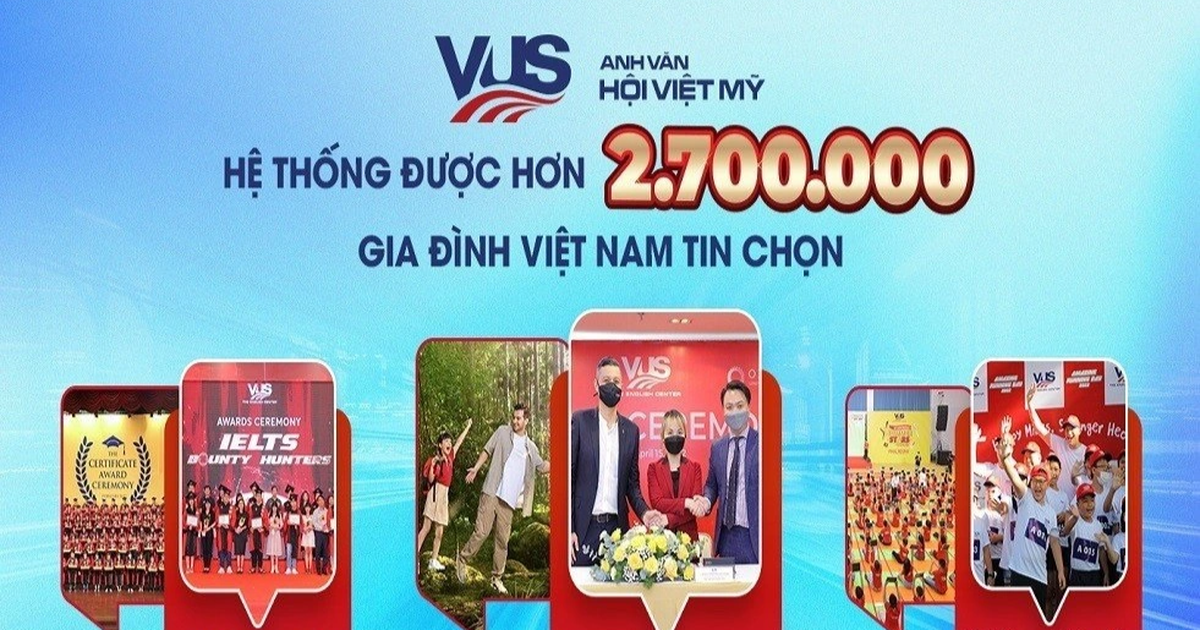 Hành trình chinh phục hơn 2,7 triệu gia đình Việt của VUS | Báo Dân trí